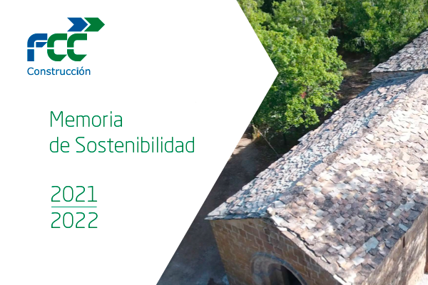 FCC Construcción publica su Memoria de Sostenibilidad 2021-2022 - FCCCO